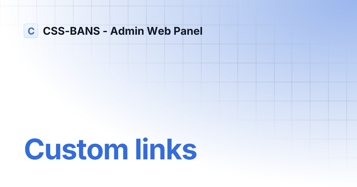 Custom links | CSS-BANS - Admin Web Panel