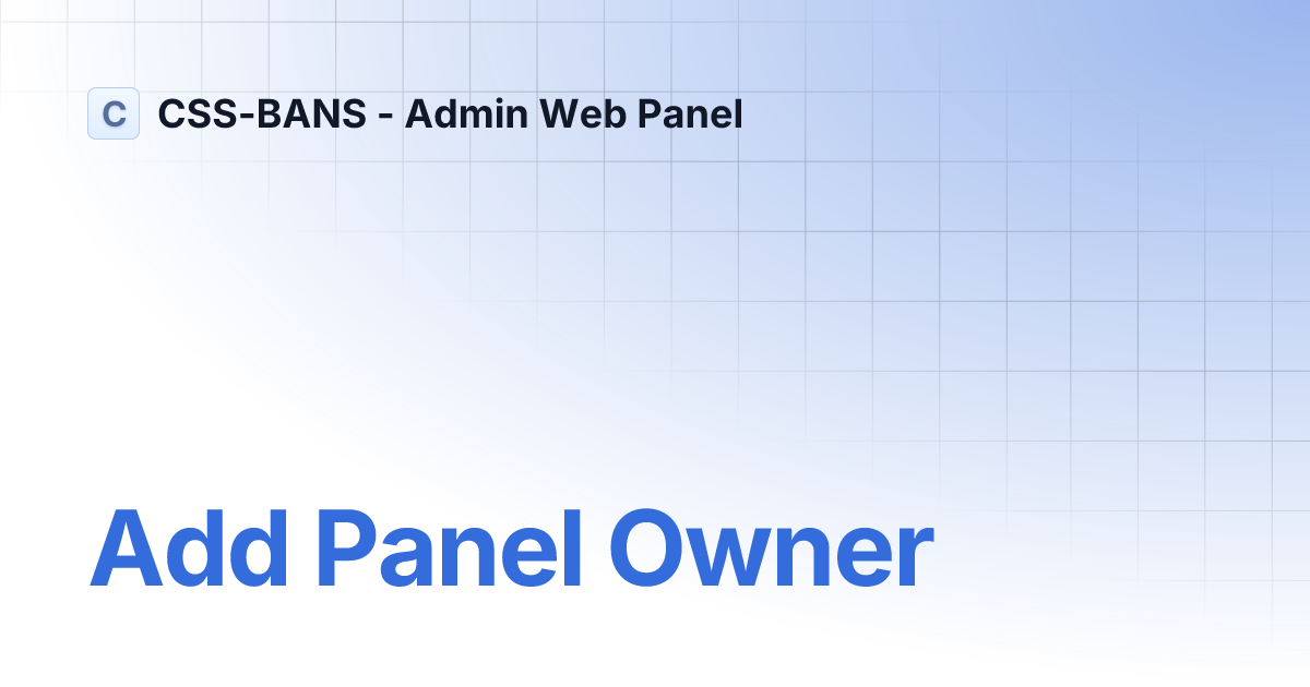 Add Panel Owner | CSS-BANS - Admin Web Panel